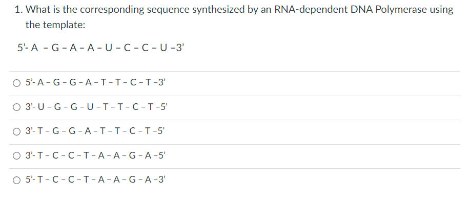 Solved 1. What is the corresponding sequence synthesized by | Chegg.com