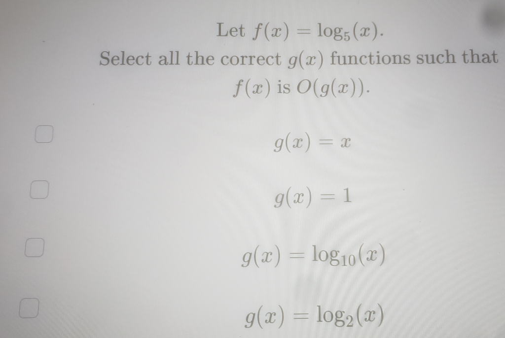 Solved Let f(x) = log5 (x). Select all the correct g(x) | Chegg.com