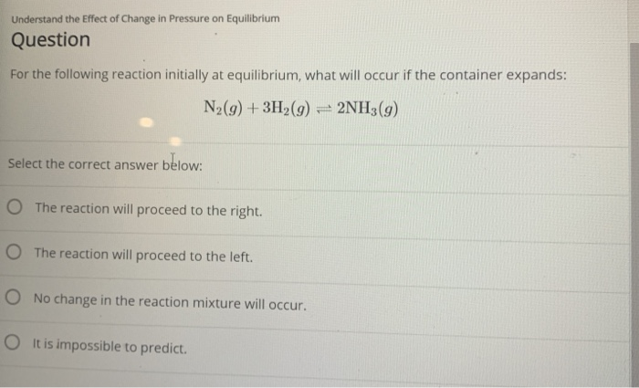 Solved Understand the Effect of Change in Pressure on | Chegg.com