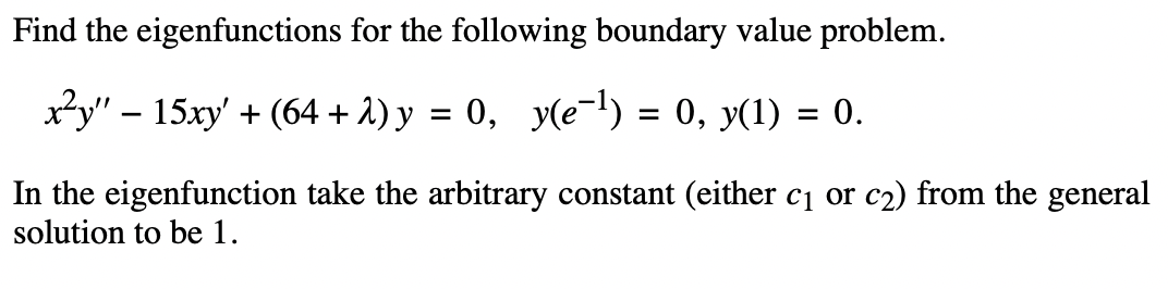 Solved Find the eigenfunctions for the following boundary | Chegg.com