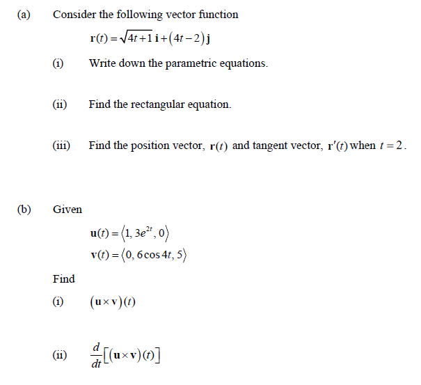 Solved (a) Consider the following vector function r(t) = /4 | Chegg.com