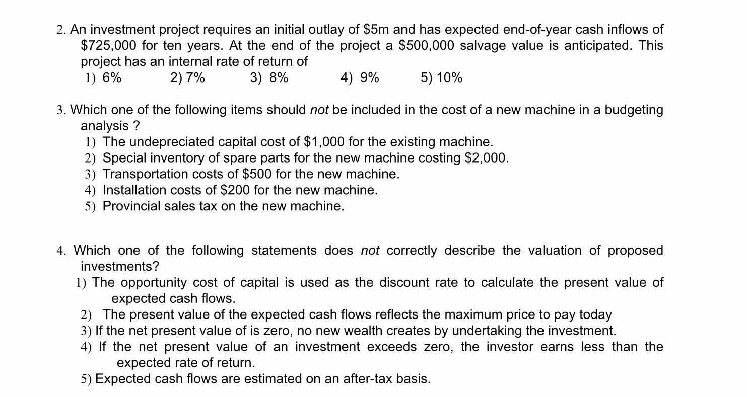Solved 2. An investment project requires an initial outlay | Chegg.com