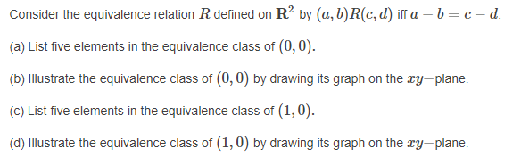 Solved Consider the equivalence relation R defined on R² by | Chegg.com