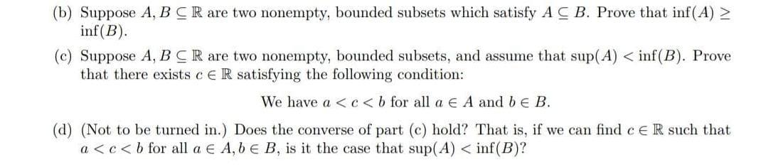 Solved (b) Suppose A,B⊆R are two nonempty, bounded subsets | Chegg.com