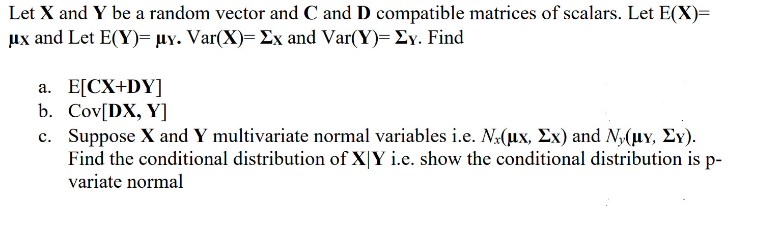 Solved Let X and Y be a random vector and C and D compatible | Chegg.com