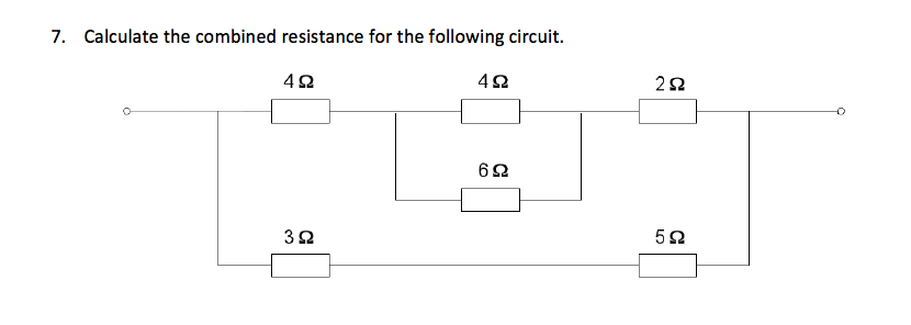 Solved 7. Calculate the combined resistance for the | Chegg.com