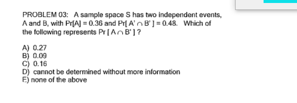 Solved PROBLEM 03: A sample space S has two independent | Chegg.com