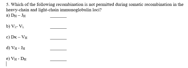 Solved 5. Which of the following recombination is not | Chegg.com