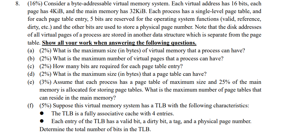 Solved 8. (16%) Consider a byte-addressable virtual memory | Chegg.com