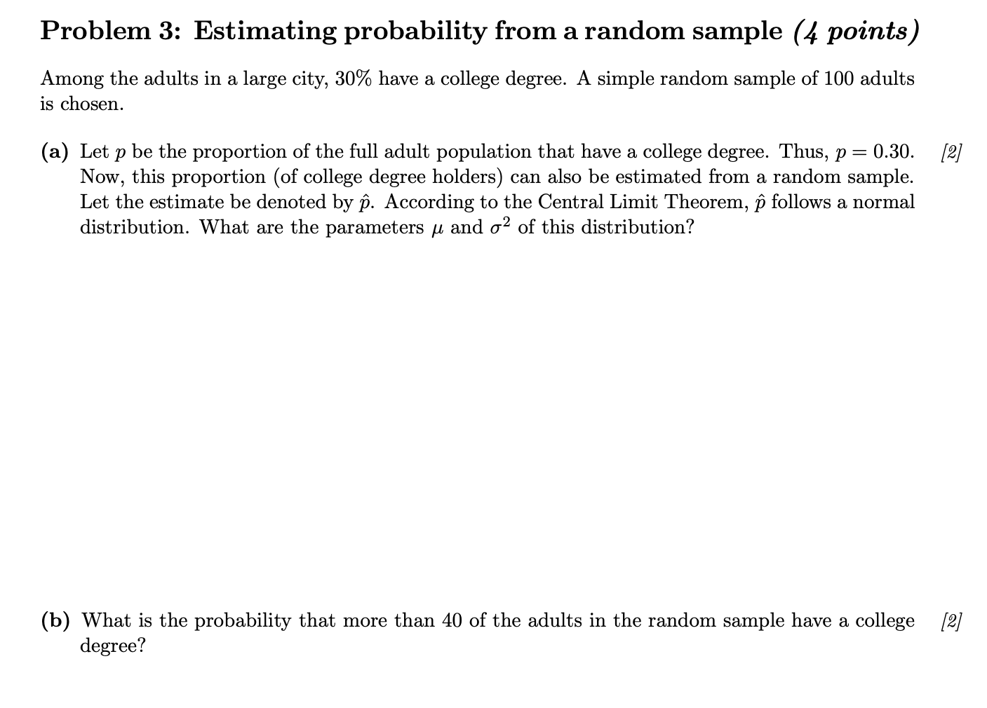 Solved Problem 3: Estimating probability from a random | Chegg.com