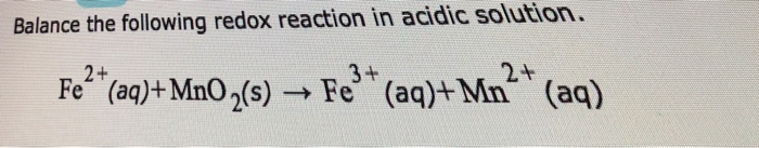 Solved Balance the following redox reaction in acidic | Chegg.com