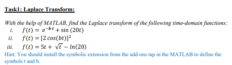Solved Task1: Laplace Transform: With the help of MATLAB, | Chegg.com
