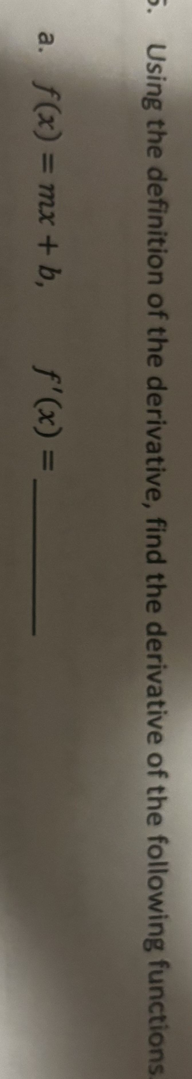 Solved Using the definition of the derivative, find the | Chegg.com