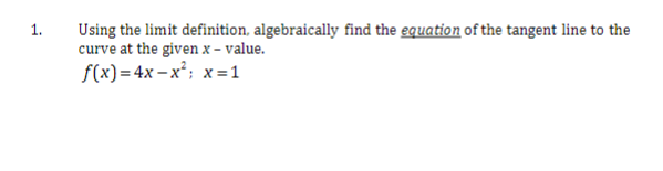 Solved Using the limit definition, algebraically find the | Chegg.com