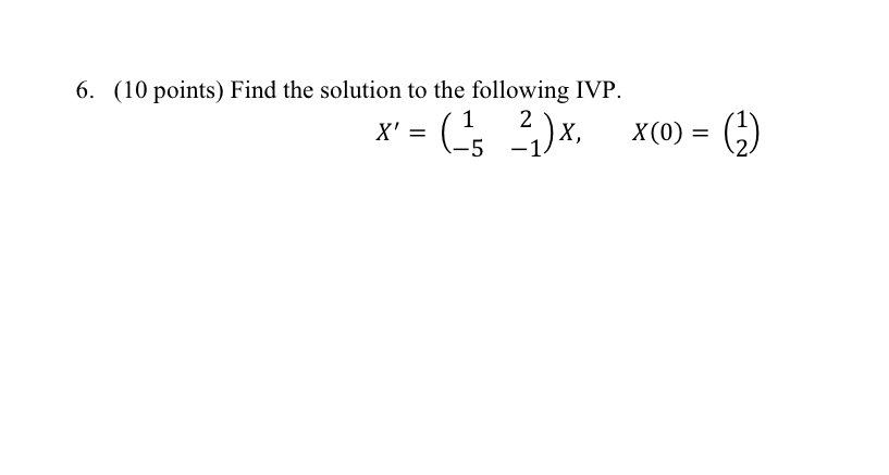 (10 ﻿points) ﻿Find the solution to the following | Chegg.com