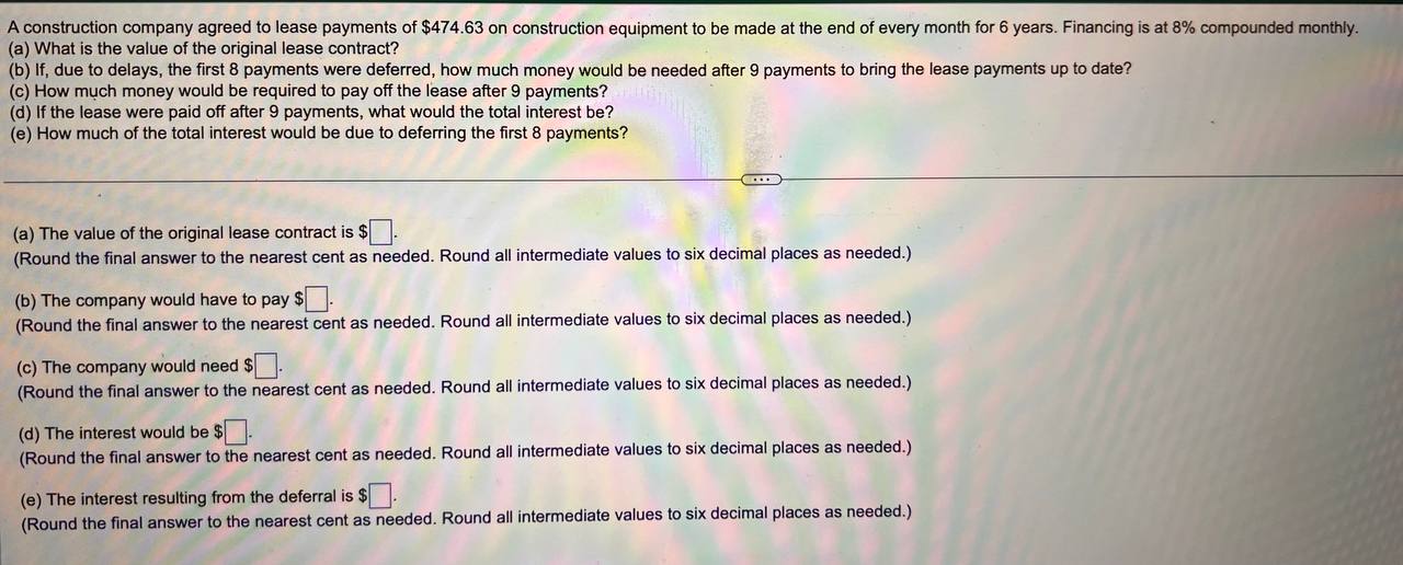 Solved A construction company agreed to lease payments of | Chegg.com