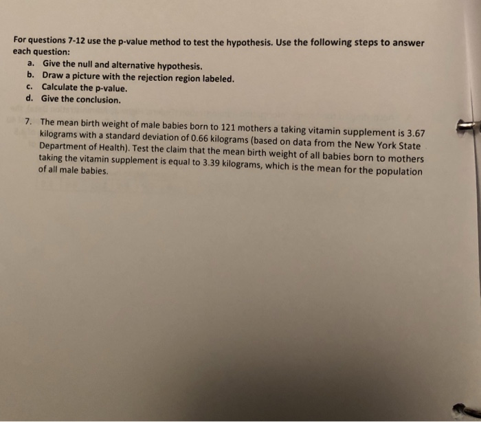 Solved 7. USE P-VALUE METHOD Please answer letters a,b,c,d. | Chegg.com