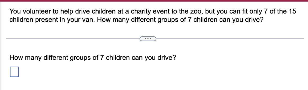 Solved You volunteer to help drive children at a charity | Chegg.com