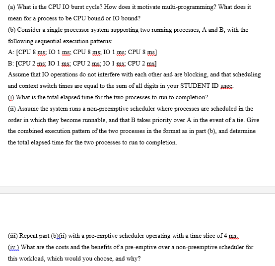 Solved A What Is The Cpu Io Burst Cycle How Does It