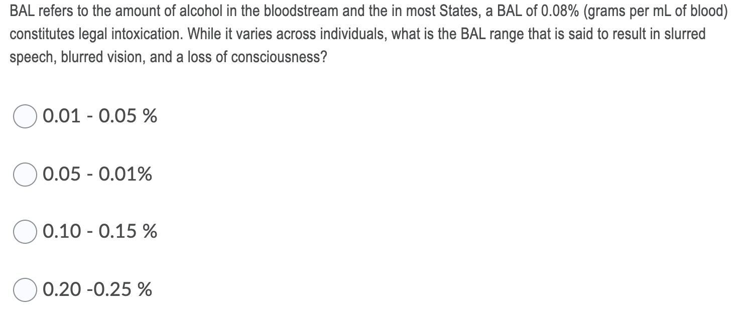 Solved BAL refers to the amount of alcohol in the | Chegg.com