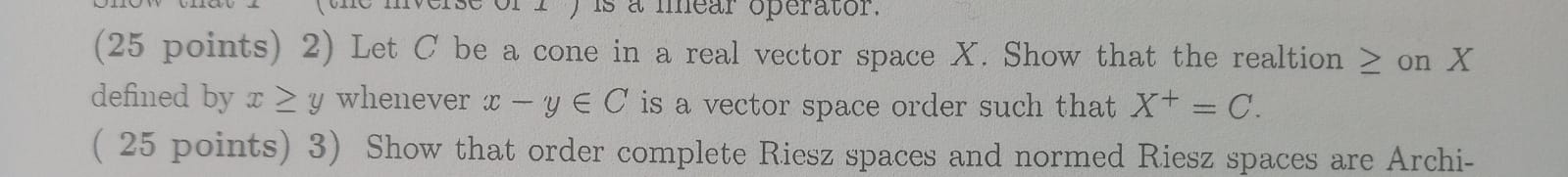Solved (25 points) 2) Let C be a cone in a real vector space | Chegg.com