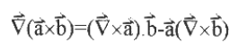 Solved vec(grad)(vec(a)×vec(b))=(vec(grad)×vec(a))*vec(b)-ve | Chegg.com