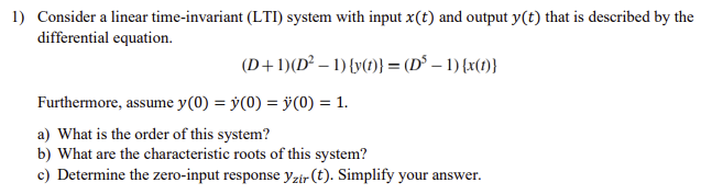 1) Consider a linear time-invariant (LTI) system with | Chegg.com