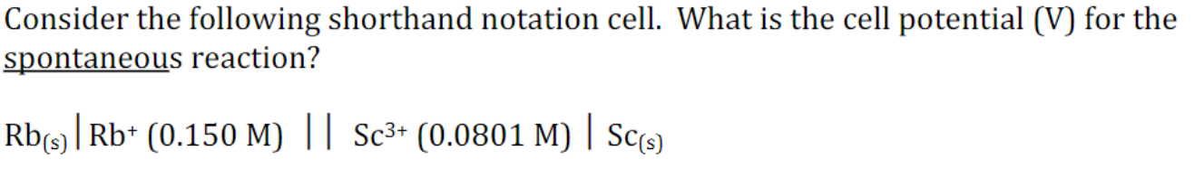 Solved Consider the following shorthand notation cell. What | Chegg.com