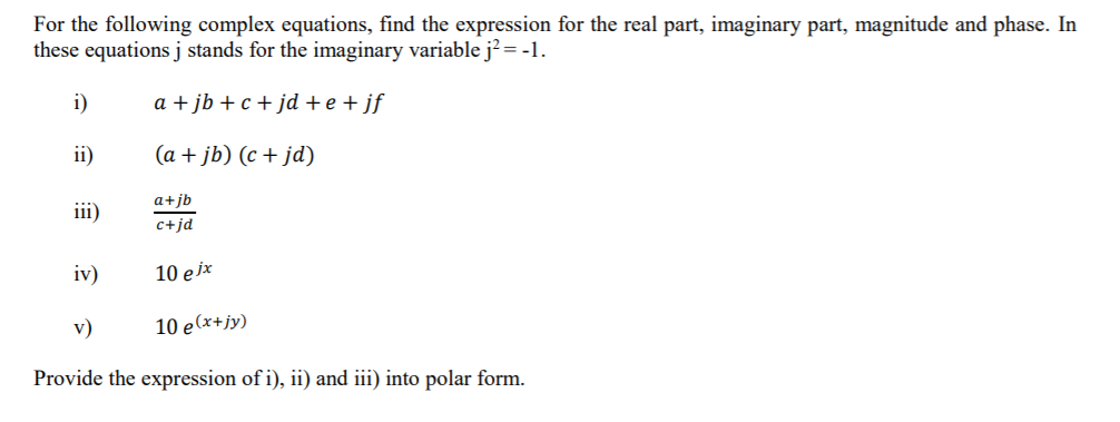 Solved For the following complex equations, find the | Chegg.com