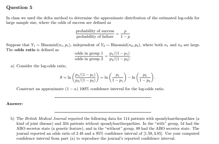 Solved Question 5 In class we used the delta method to | Chegg.com