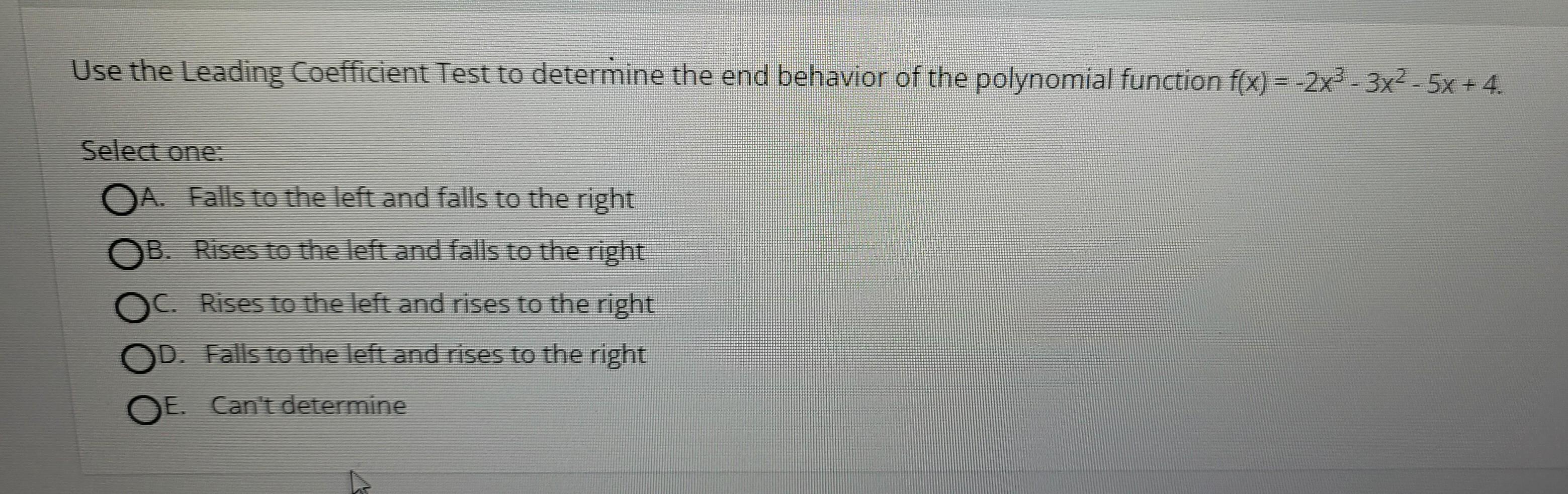 Solved Use the Leading Coefficient Test to determine the end | Chegg.com