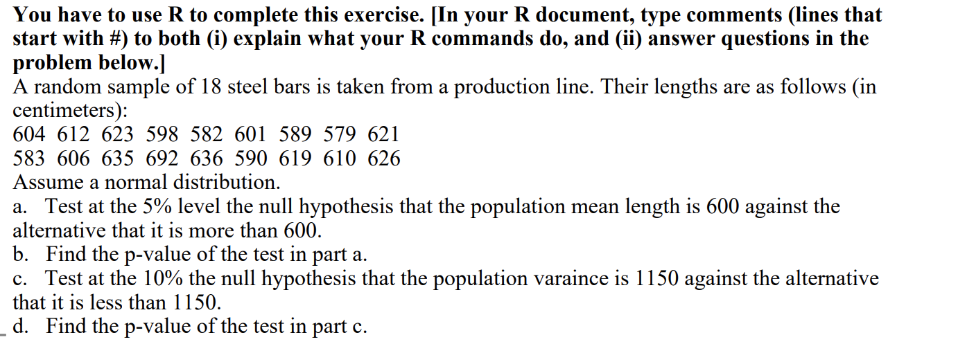 Solved You have to use R to complete this exercise. [In your | Chegg.com