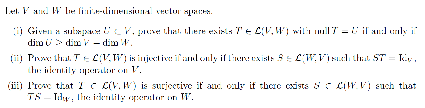 Solved Let V ﻿and W ﻿be finite-dimensional vector spaces.(i) | Chegg.com