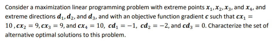Solved Consider a maximization linear programming problem | Chegg.com