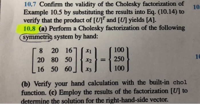 Solved 10.7 Confirm the validity of the Cholesky | Chegg.com