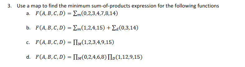 Solved 3. Use a map to find the minimum sum-of-products | Chegg.com