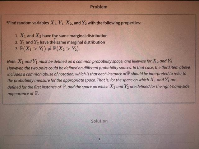 Solved Problem Find random variables X1,Y1, X2, and Y2 with | Chegg.com