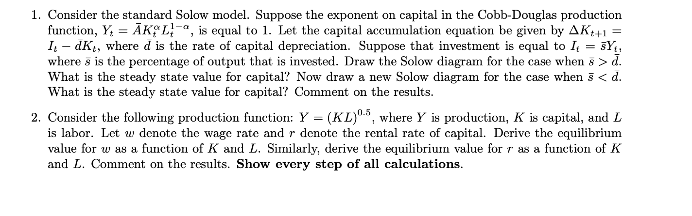 Solved ។ 1. Consider the standard Solow model. Suppose the | Chegg.com