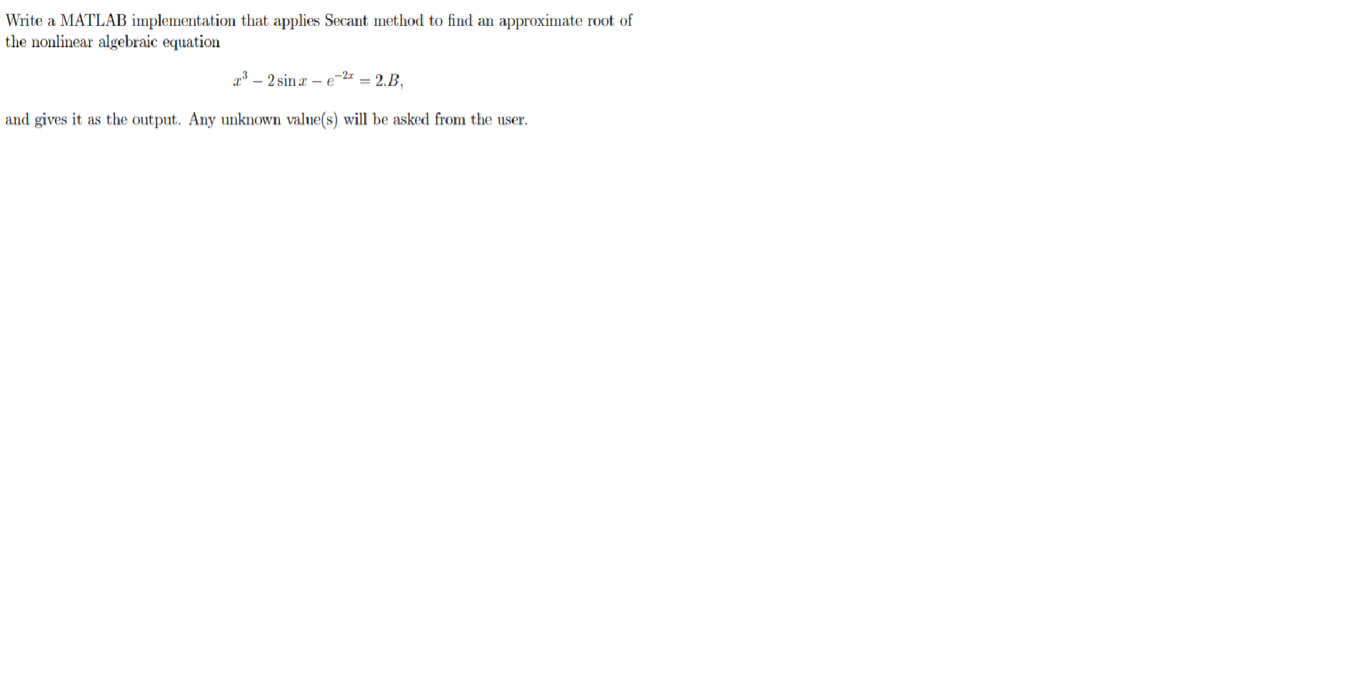 Solved Write A Matlab Implementation That Applies Secant 