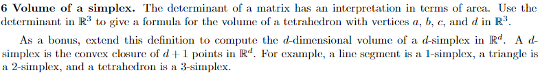 Solved 6 Volume of a simplex. The determinant of a matrix | Chegg.com