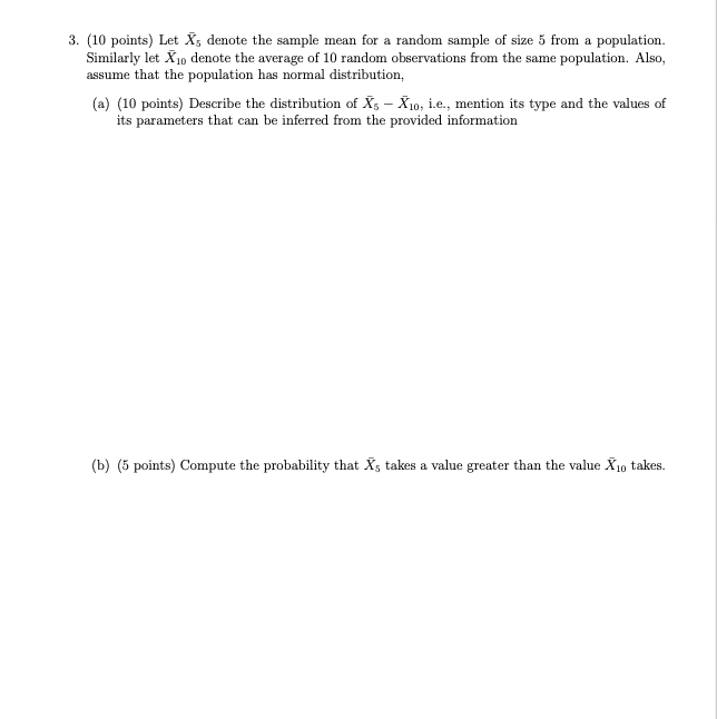 Solved 3. (10 points) Let Xˉ5 denote the sample mean for a | Chegg.com