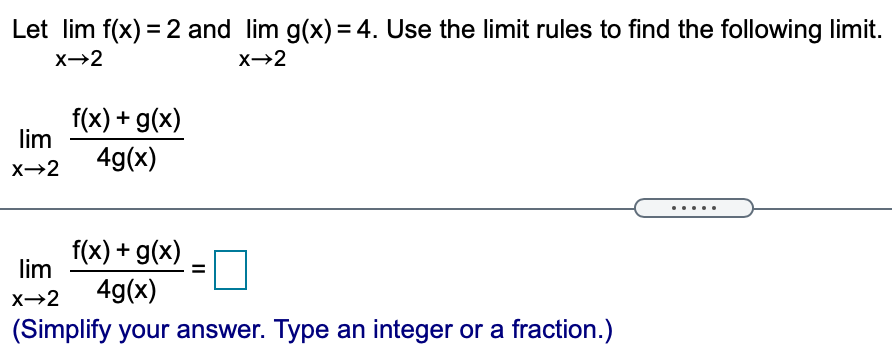 Solved Let lim f(x) = 2 and lim g(x) = 4. Use the limit | Chegg.com