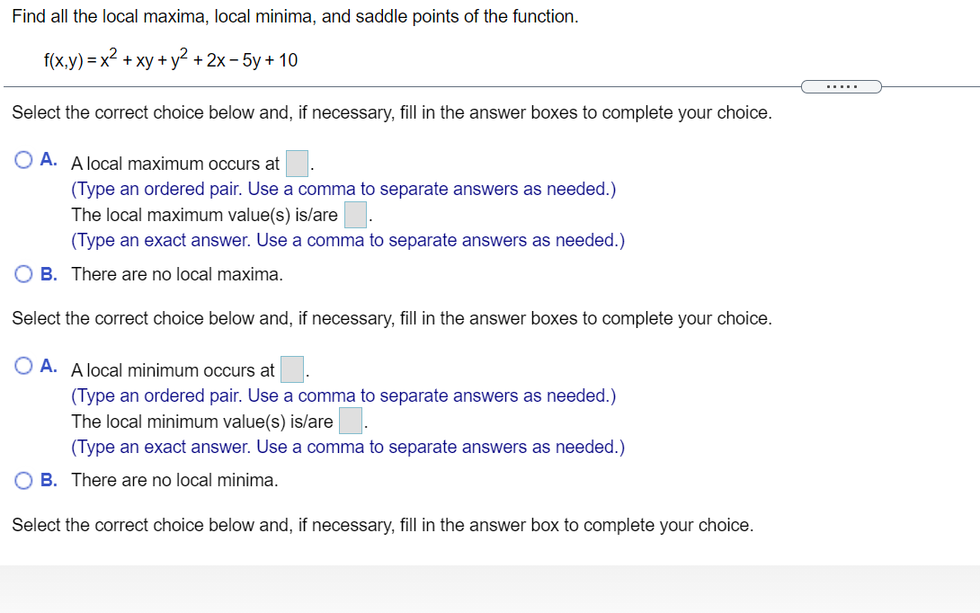 Solved Find all the local maxima, local minima, and saddle | Chegg.com