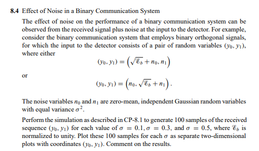 8.4 Effect of Noise in a Binary Communication System | Chegg.com