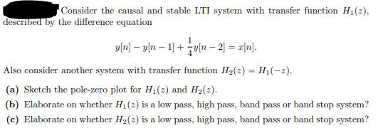 Solved Consider the causal and stable LTI system with | Chegg.com