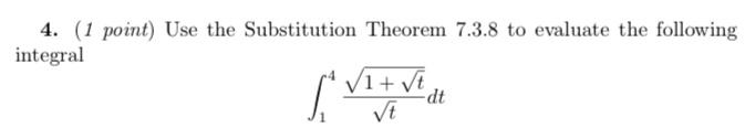 Solved 4. (1 point) Use the Substitution Theorem 7.3.8 to | Chegg.com