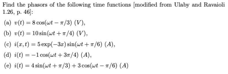 Solved Find the phasors of the following time functions | Chegg.com
