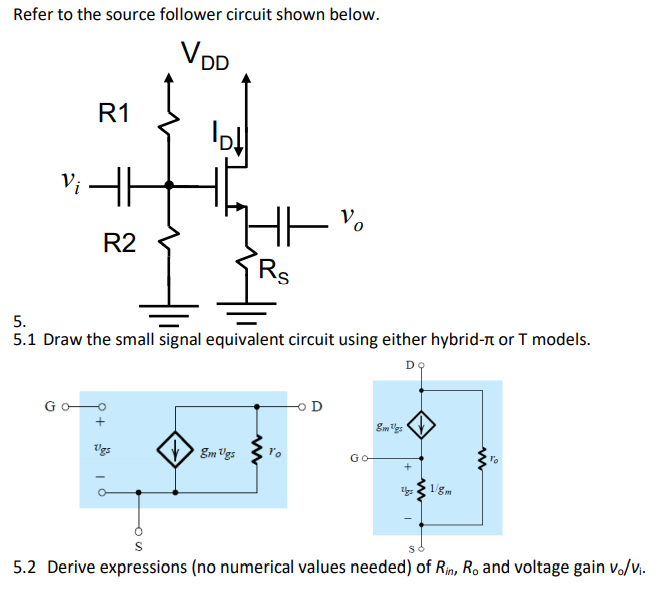 Solved Refer to the source follower circuit shown below. VOD | Chegg.com