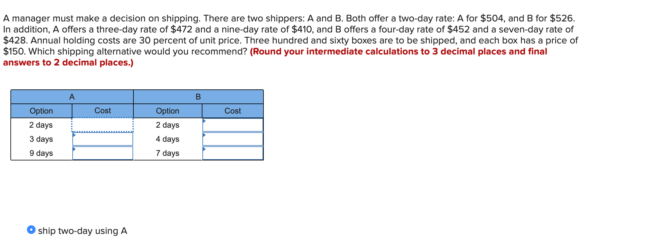 Solved A manager must make a decision on shipping. There are | Chegg.com