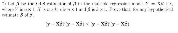 Solved 7) Let β^ be the OLS estimator of β in the multiple | Chegg.com